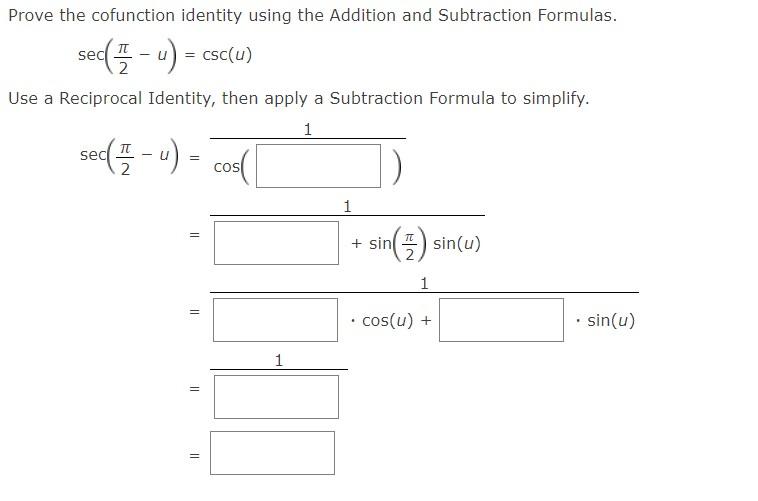 Solved Prove the cofunction identity using the Addition and | Chegg.com