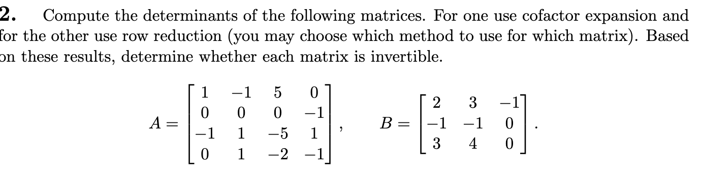 Solved 2. Compute the determinants of the following | Chegg.com