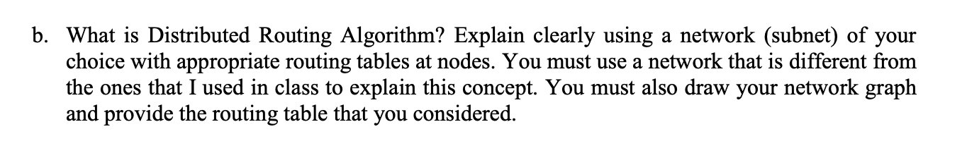 b. What is Distributed Routing Algorithm? Explain | Chegg.com