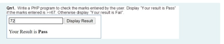 Solved Qn1. Write a PHP program to check the marks entered | Chegg.com