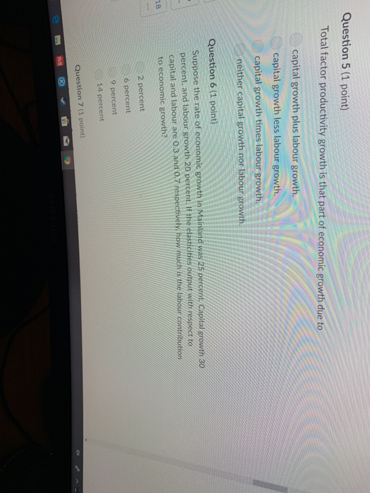 Solved Question 5 (1 point) Total factor productivity growth | Chegg.com