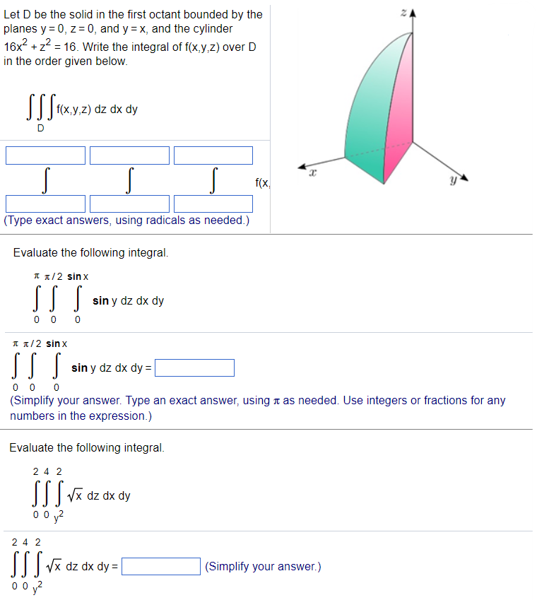 Solved Let D be the solid in the first octant bounded by the | Chegg.com