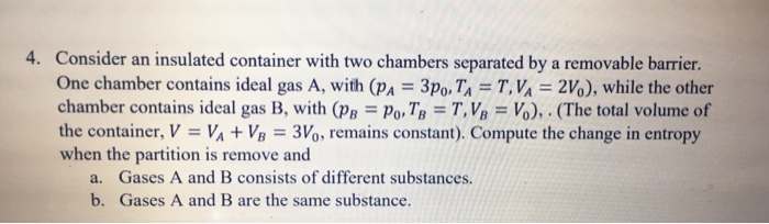 Solved Consider an insulated container with two chambers | Chegg.com
