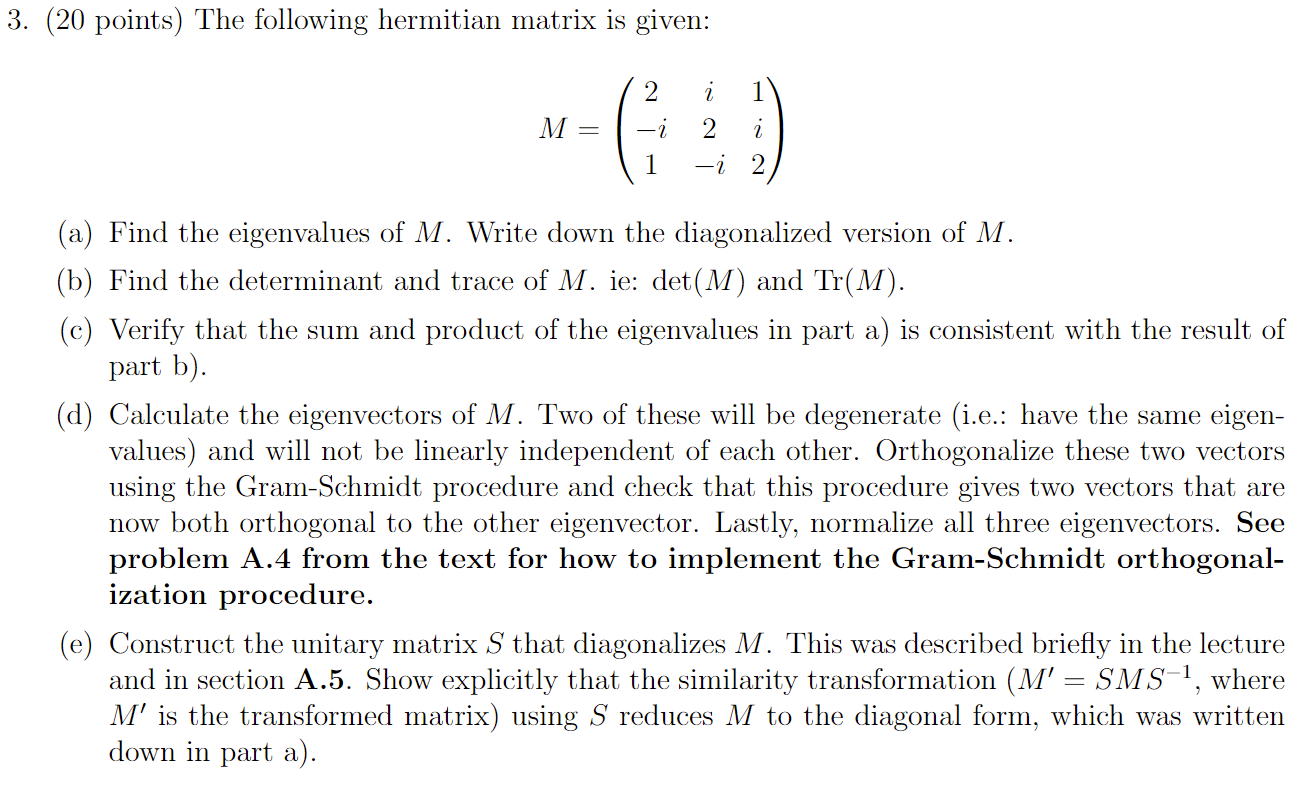 Solved 3. (20 points) The following hermitian matrix is | Chegg.com