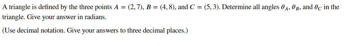Solved A triangle is defined by the three points | Chegg.com