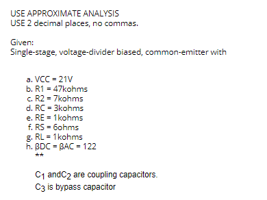 Solved solve for VB, VE, IE, VCE, VC, re', Rin(base), | Chegg.com