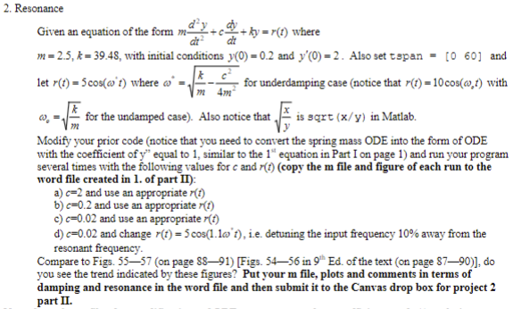 Solved Given an equation of the form mdt2d2y+cdtdy+ky=r(t) | Chegg.com