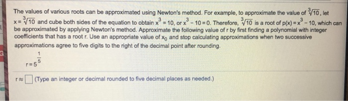 Solved The values of various roots can be approximated using | Chegg.com