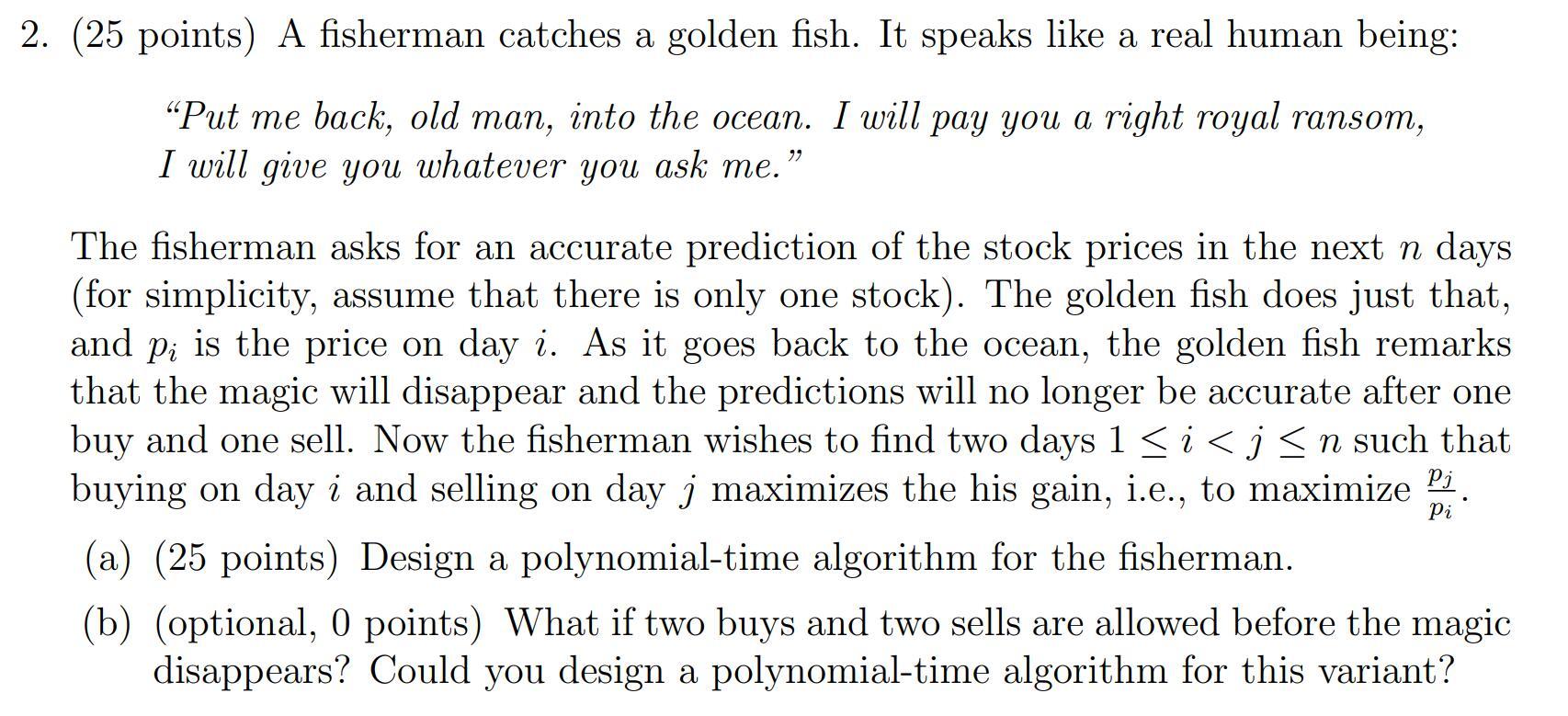 Solved 2. (25 points) A fisherman catches a golden fish. It | Chegg.com