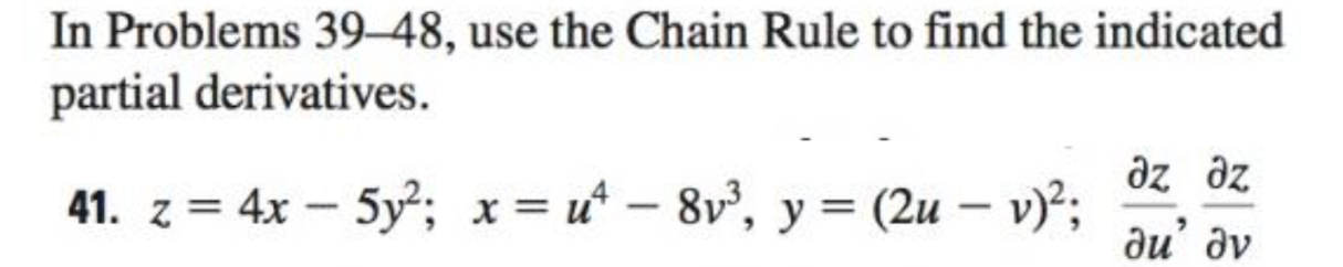 Solved In Problems 39-48, use the Chain Rule to find the | Chegg.com