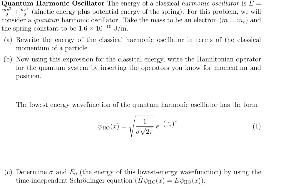 Solved uantum Harmonic Oscillator The energy of a classical | Chegg.com