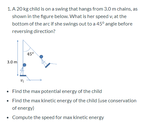 Solved 1. A 20 kg child is on a swing that hangs from 3.0 m | Chegg.com