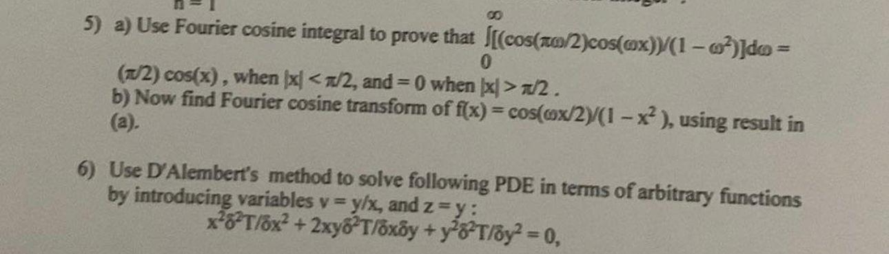 Solved 5) a) Use Fourier cosine integral to prove that | Chegg.com