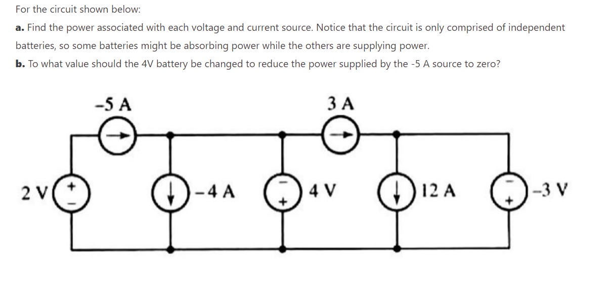 Solved For the circuit shown belowa. ﻿Find the power | Chegg.com