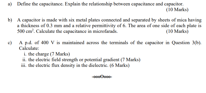 Solved a) ﻿Define the capacitance. Explain the relationship | Chegg.com