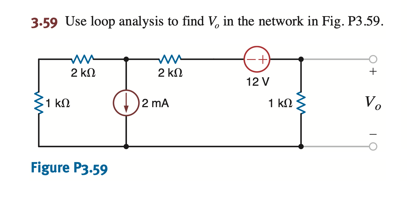 Solved 3.59 Use loop analysis to find Vo in the network in | Chegg.com
