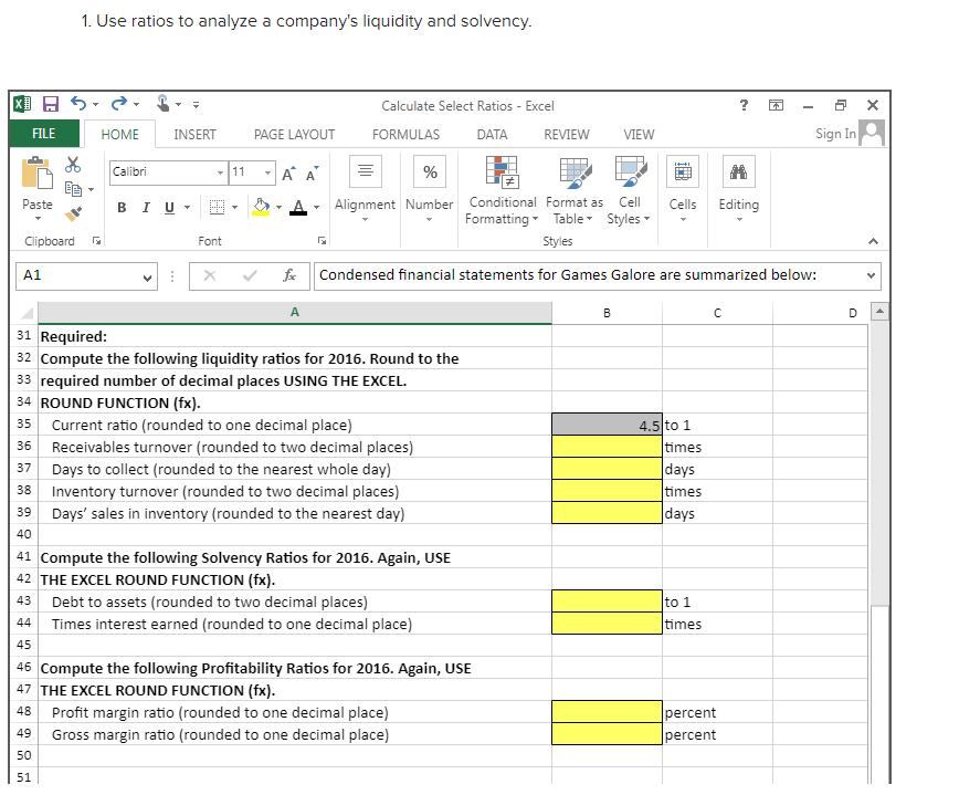 Solved 1. Use ratios to analyze a company's liquidity and | Chegg.com