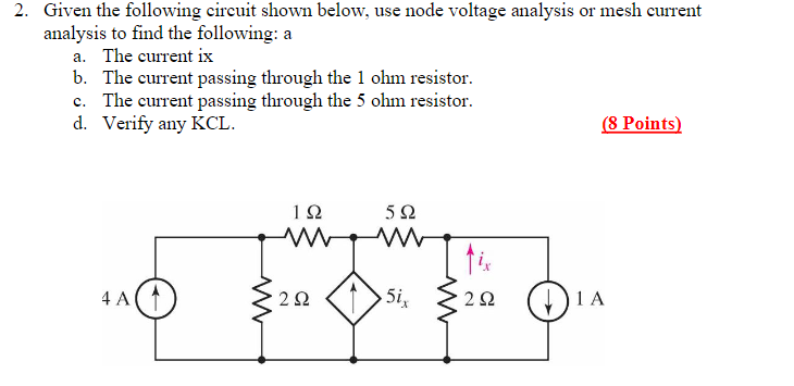 Solved NEED ASAP WILL UPVOTE Given the following circuit | Chegg.com