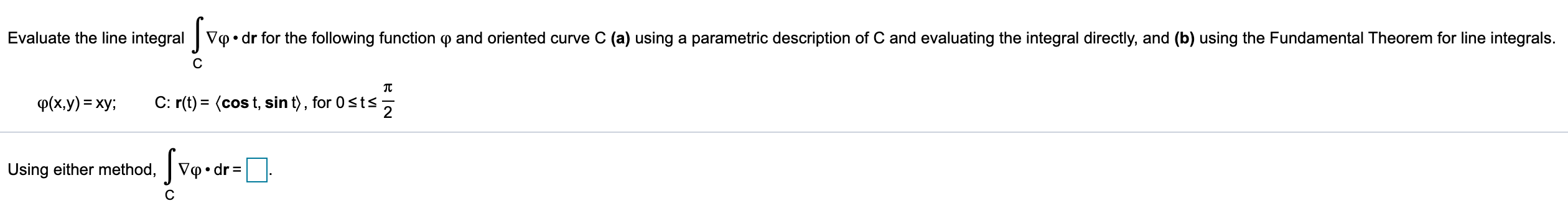 Solved Evaluate The Line Integral Vo Dr For The Following