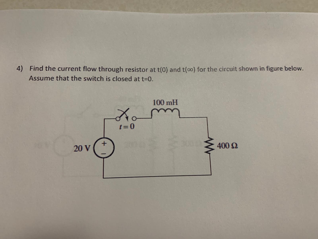 Solved 4) Find the current flow through resistor at t(0) and | Chegg.com