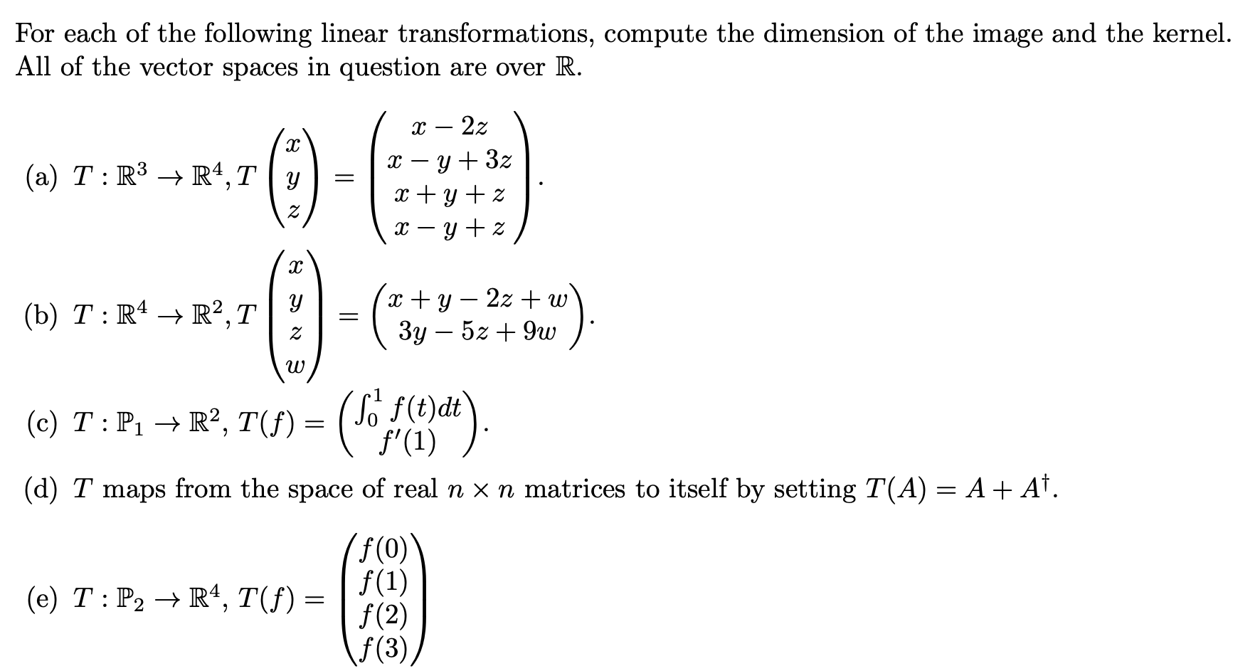 Solved For each of the following linear transformations, | Chegg.com