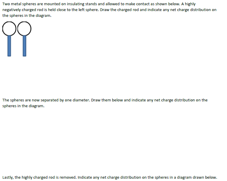 Solved Two metal spheres are mounted on insulating stands | Chegg.com