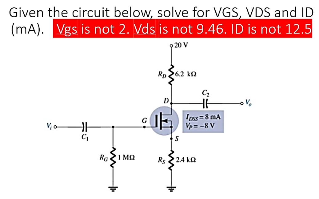 Solved Given the circuit below, solve for VGS, VDS and ID | Chegg.com