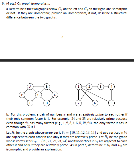 Solved 6. (4 pts.) On graph isomorphism. a.Determine if the | Chegg.com
