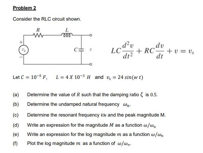 Solved Problem 2 Consider the RLC circuit shown. R L 000 Us | Chegg.com