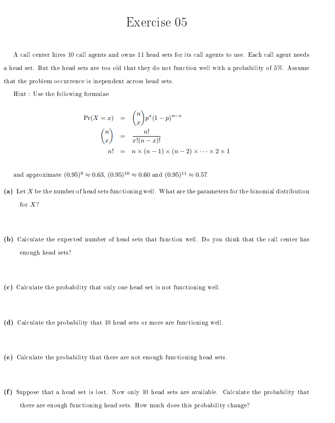 Solved Exercise 05 A call center hires 10 call agents and | Chegg.com