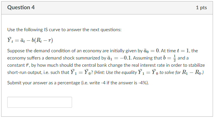 Solved Question 4 1 pts Use the following is curve to answer | Chegg.com