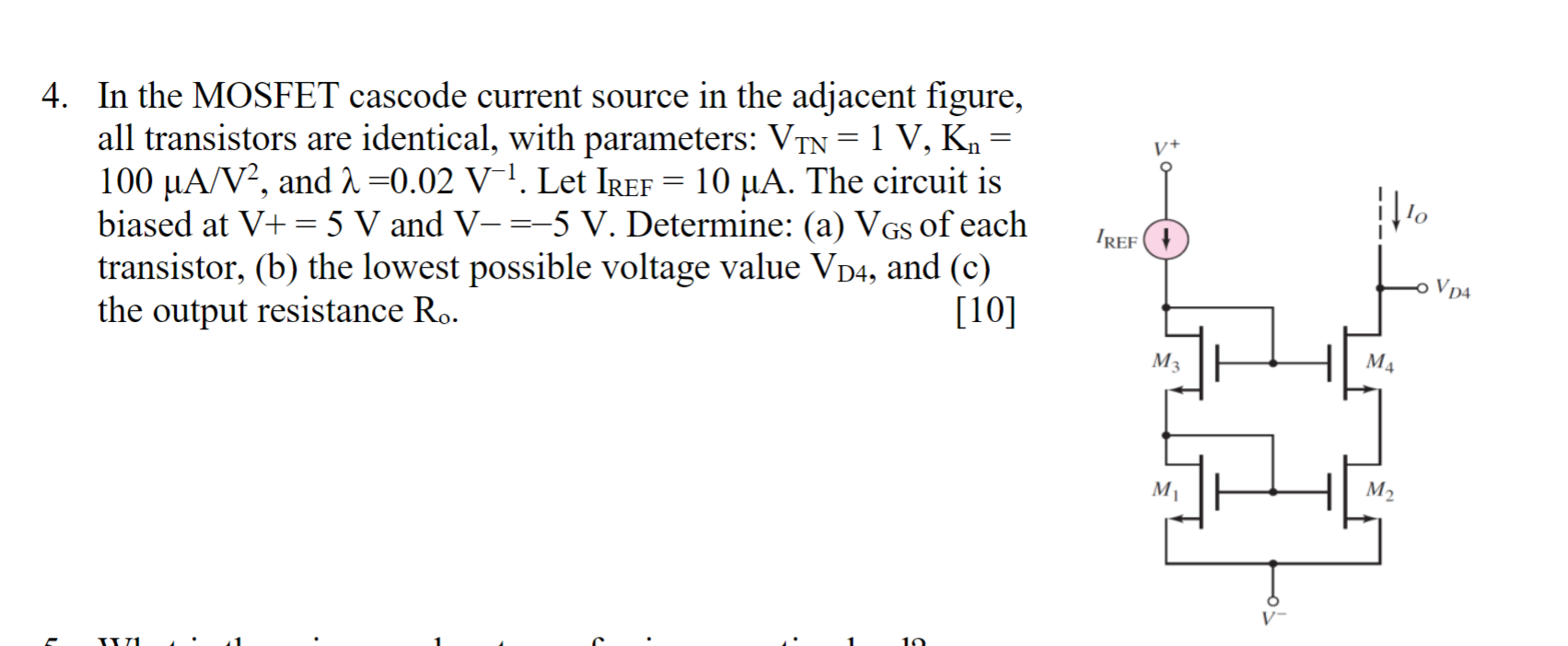 Solved In the MOSFET cascode current source in the adjacent | Chegg.com