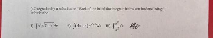 Solved Integration by u-substitution. Each of the indefinite | Chegg.com