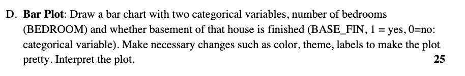 Solved D. Bar Plot: Draw a bar chart with two categorical | Chegg.com
