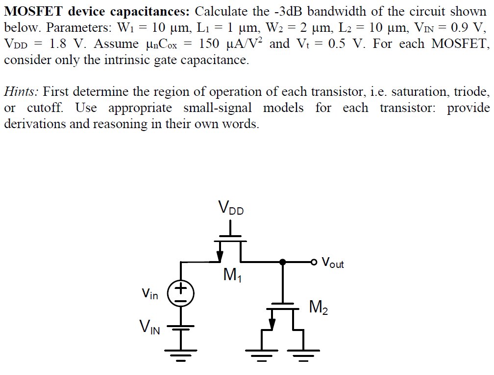 Solved = MOSFET device capacitances: Calculate the -3dB | Chegg.com