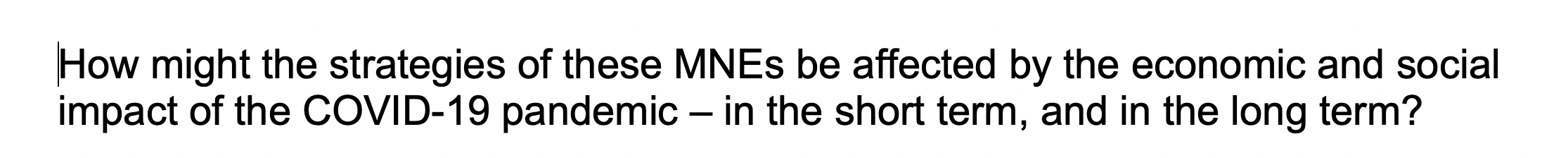 Solved How might the strategies of these MNEs be affected by | Chegg.com
