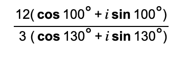Solved 12(cos100°+isin100°)3(cos130°+isin130°) | Chegg.com