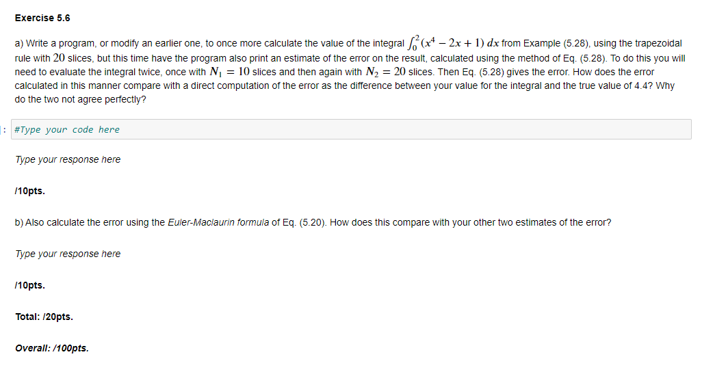 Exercise 5.6 a) Write a program, or modify an earlier | Chegg.com