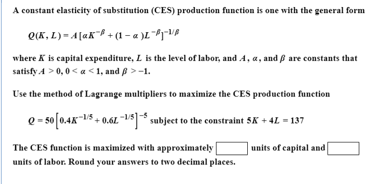 Solved A Constant Elasticity Of Substitution Ces