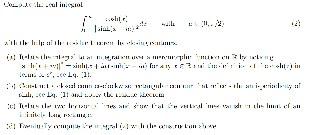 Solved Compute the real integral Ć cosh(x) dx sinh(c+a) ?" | Chegg.com