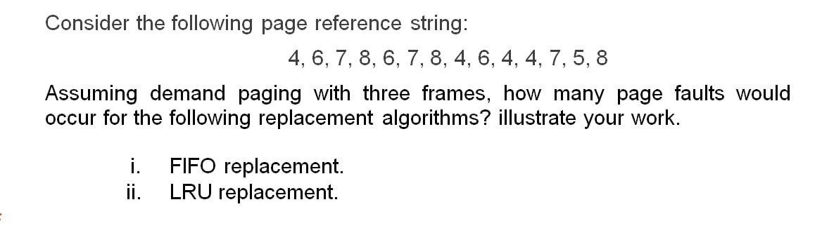 Solved Consider the following page reference string: 4, 6, | Chegg.com