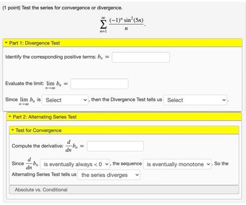 Solved (1 point) Test the series for convergence or | Chegg.com