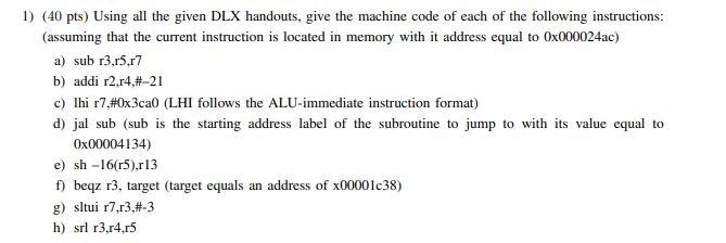 1) (40 pts) Using all the given DLX handouts, give | Chegg.com