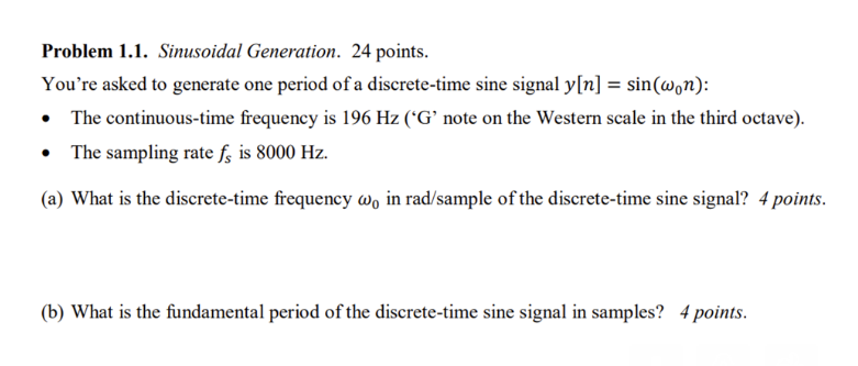 Solved Problem 1.1. Sinusoidal Generation. 24 points. You're | Chegg.com