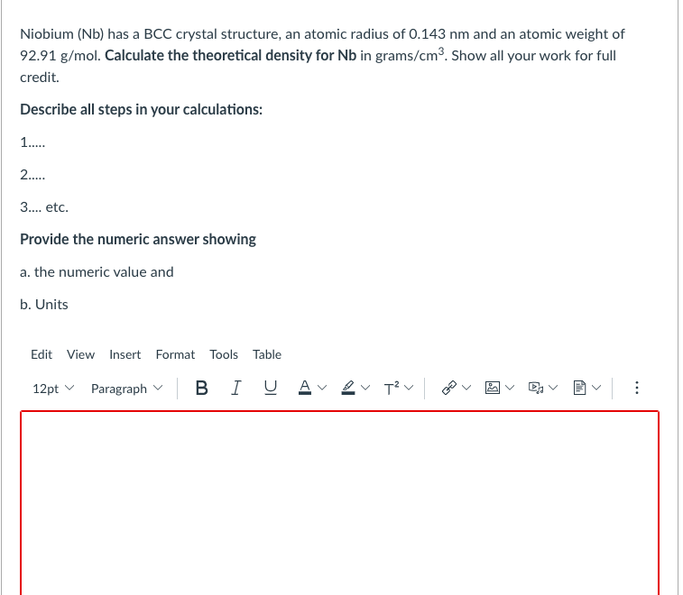 Solved Niobium ( Nb ) has a BCC crystal structure, an atomic | Chegg.com
