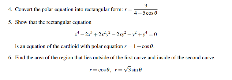 Solved 3 4. Convert the polar equation into rectangular | Chegg.com