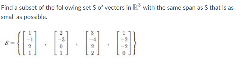 Solved Find a subset of the following set S of vectors in R3 | Chegg.com