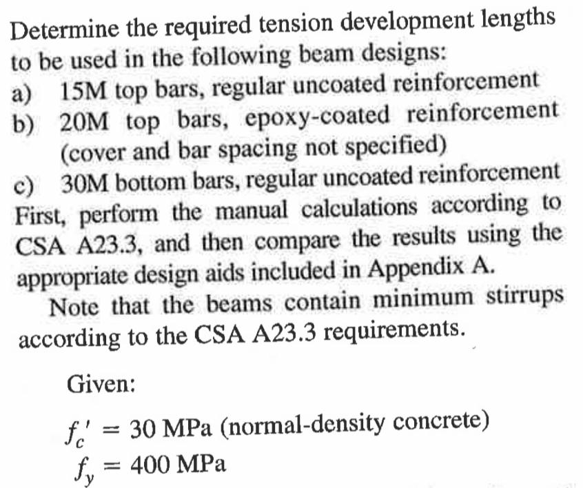 Solved Determine the required tension development lengths to | Chegg.com