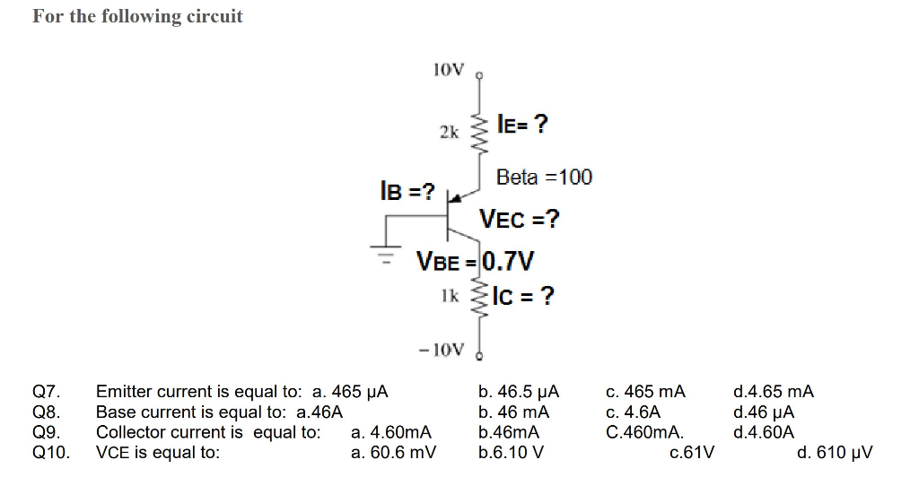 Solved For the following circuit TOV 2k 3 IE= ? IB =? Beta | Chegg.com