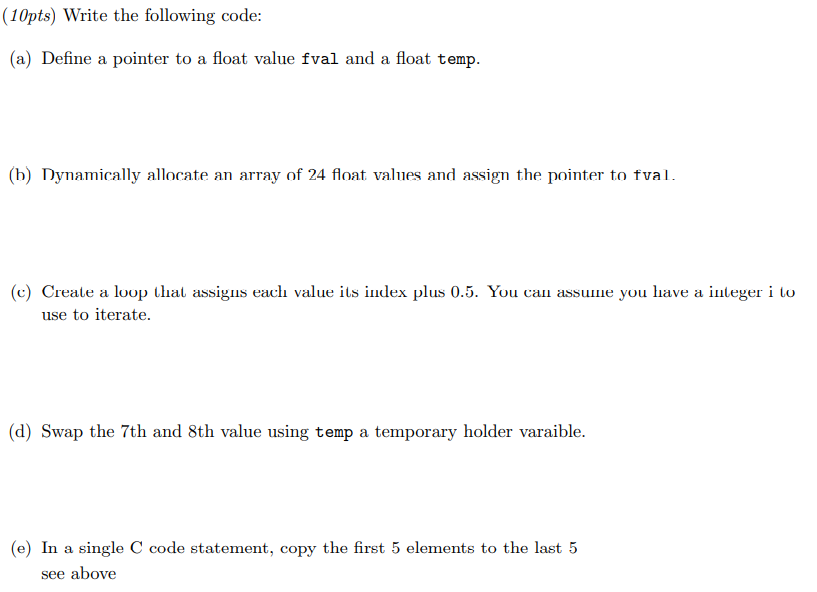 Solved Write the following code: (a) Define a pointer to a | Chegg.com